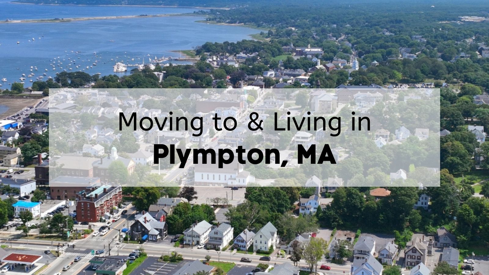 Moving to Plympton? 🏠Everything to Know Before Living in Plympton MA